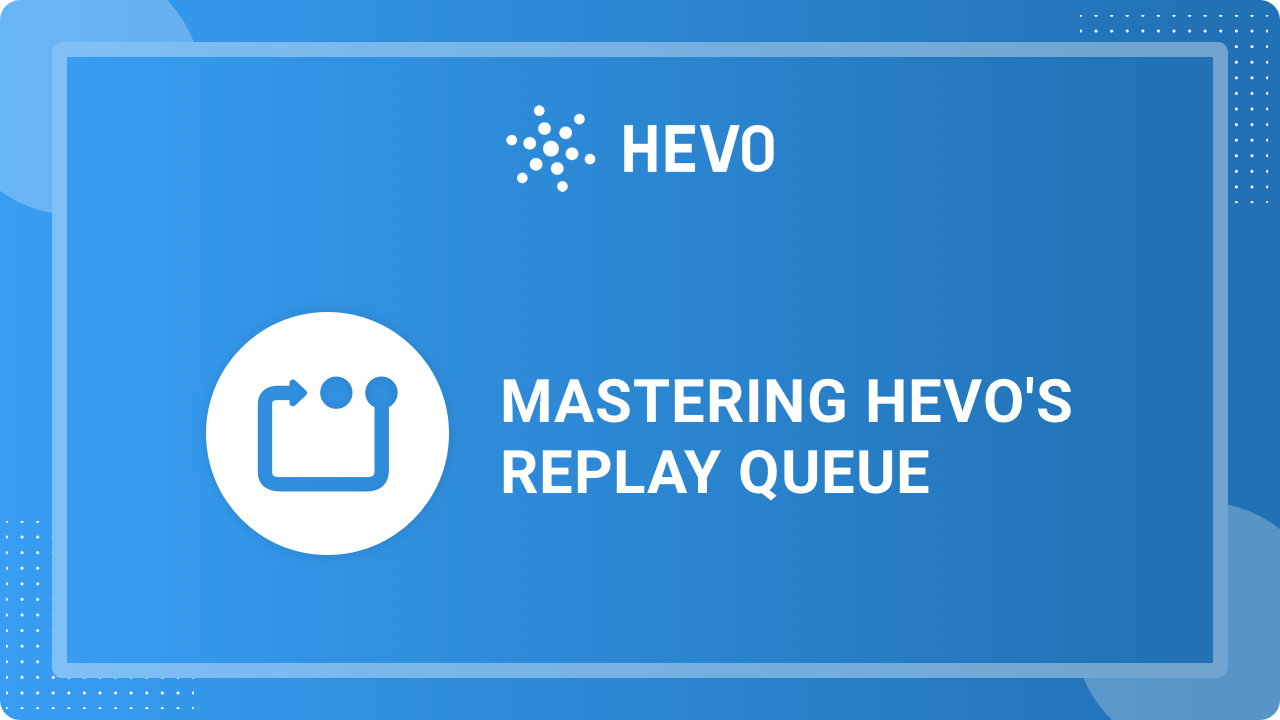 Video Tutorials | Hevo